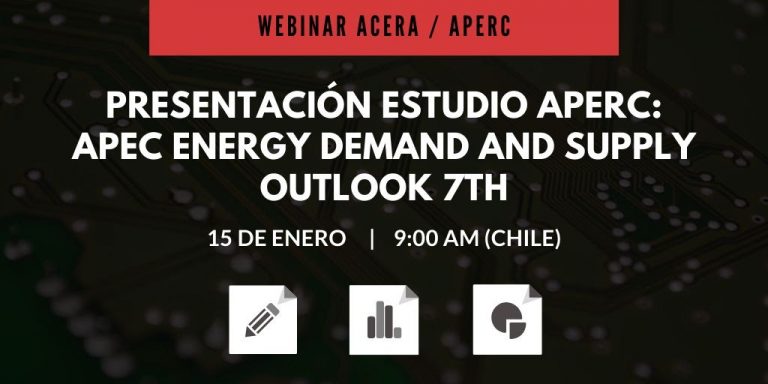 ACERA y APERC presentan estudio: APEC Energy Demand and Supply Outlook 7th Edition – Guía Chile ...