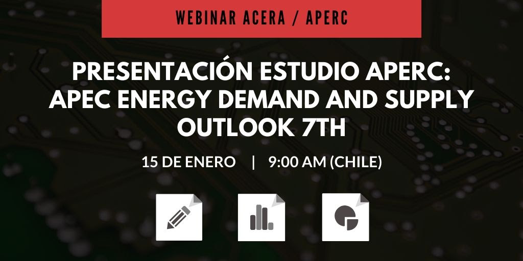 ACERA y APERC presentan estudio: APEC Energy Demand and Supply Outlook ...