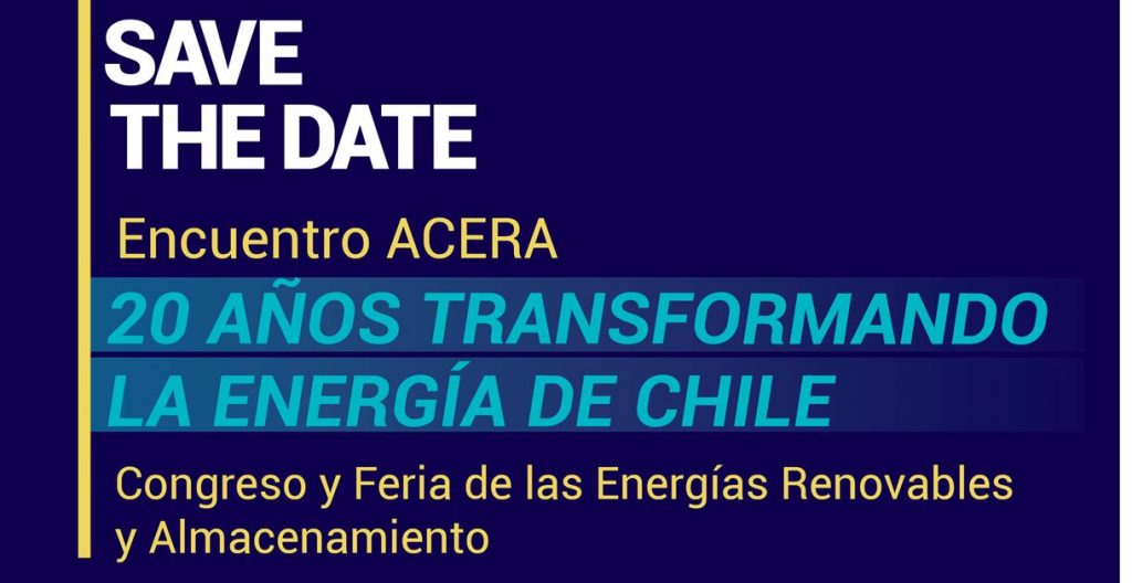 ACERA: 20 AÑOS TRANSFORMANDO LA ENERGÍA DE CHILE – Guía Chile Energía
